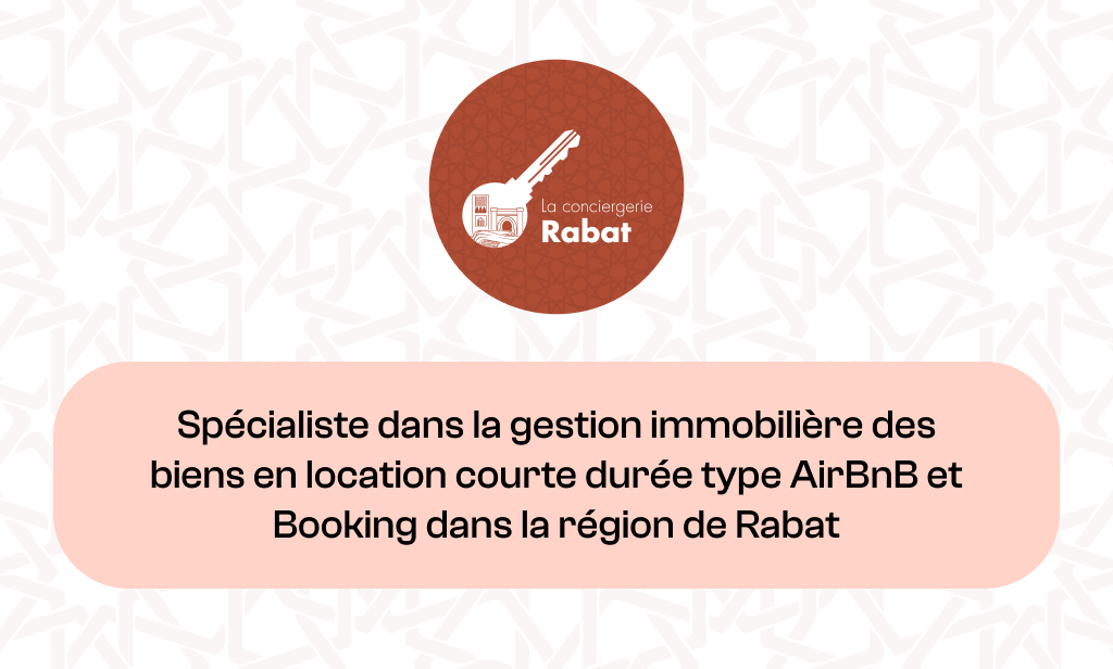 La Conciergerie Rabat | Gestion de vos locations Airbnb et booking